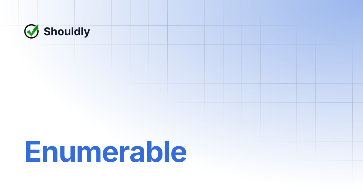 Enumerable | Shouldly